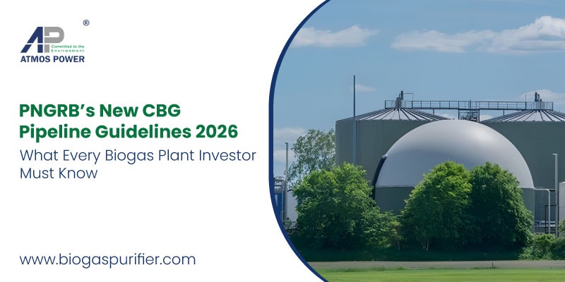 PNGRB CBG Pipeline Guidelines 2026 - What Investors Must Know | Biogas ...
